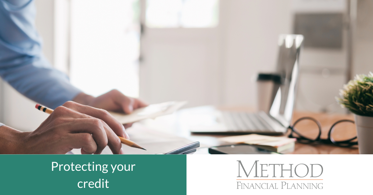 Protecting Your Credit - Method Financial Planning